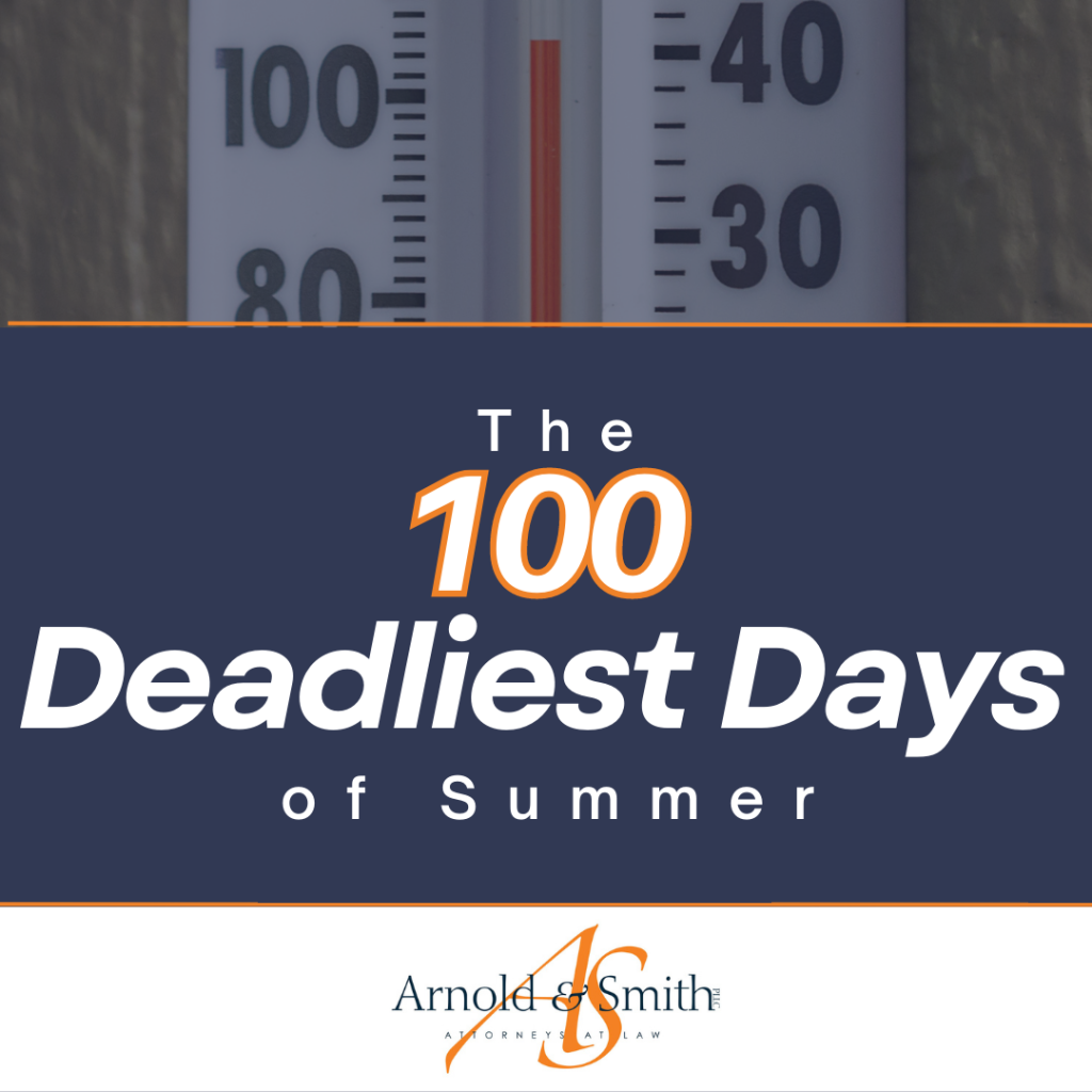 The 100 Deadliest Days of Summer — Charlotte Injury Lawyers Blog — June 28, 2023